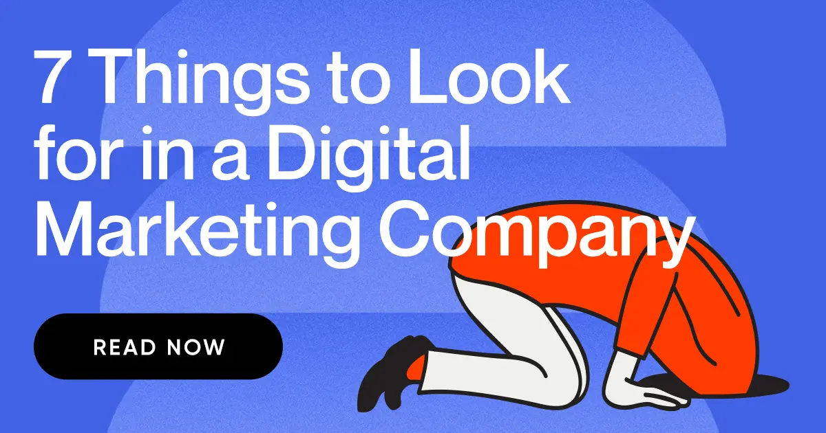 8 Things to Look for in a Digital Marketing Company | Forge and Smith
