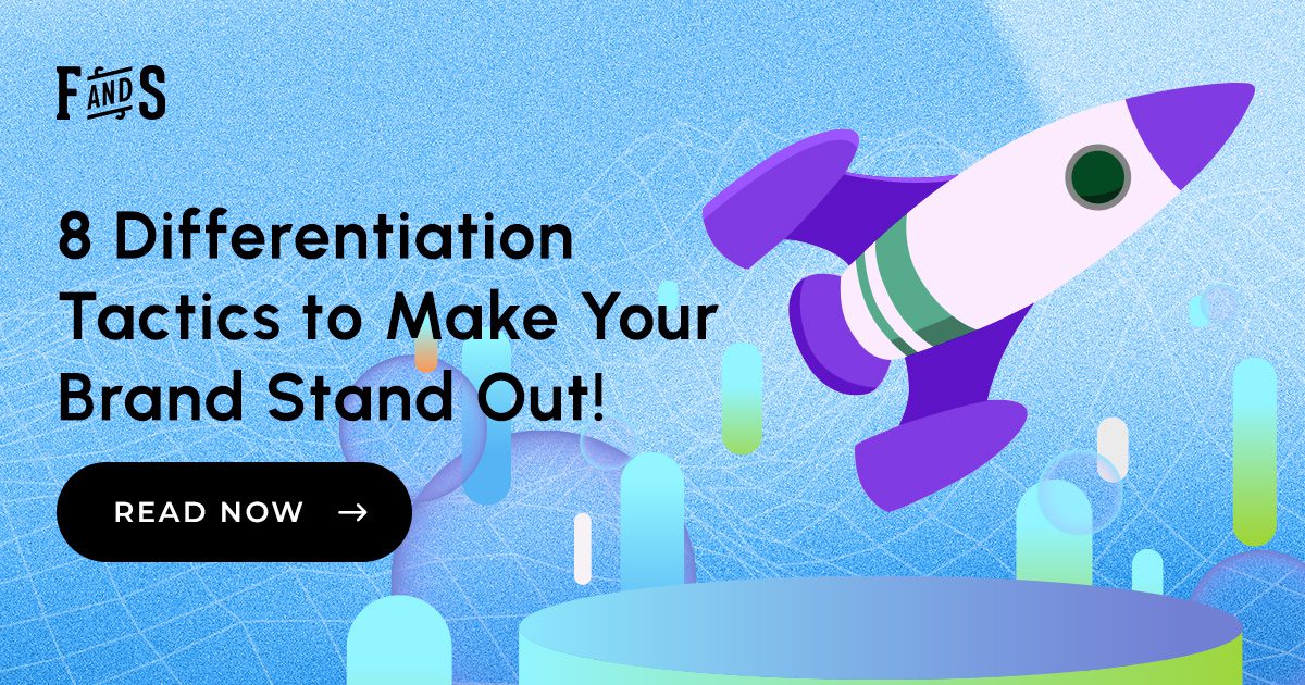 8 Differentiation Tactics to Help Your Brand Stand Out from the ...